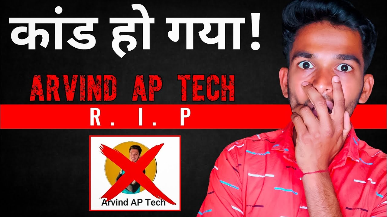 End Of ARVIND AP TECH Channel 💔 - YouTube