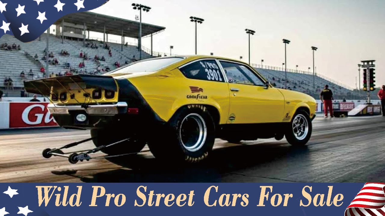 Insane Pro Street Cars for Sale – Built for Power & Performance! - YouTube