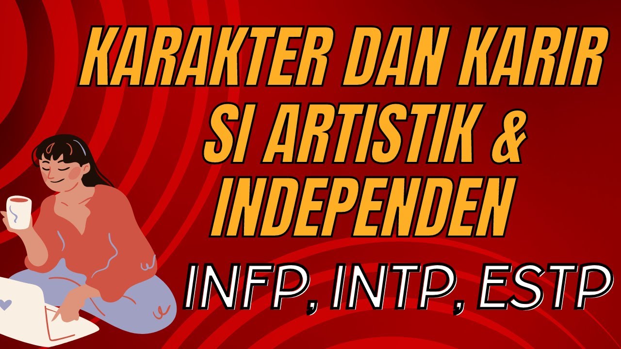 Tes Kepribadian : Karakter & Karir INFP, INTP, & ESTP | Test MBTI - YouTube