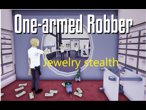 how to beat jewelry map stealth on one arm robber - YouTube