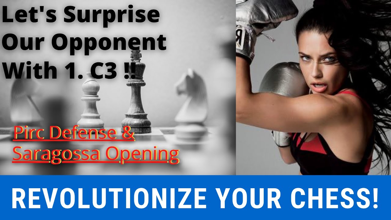 Pirc Defense & Saragossa Opening | Chess Strategy for Intermediate ...