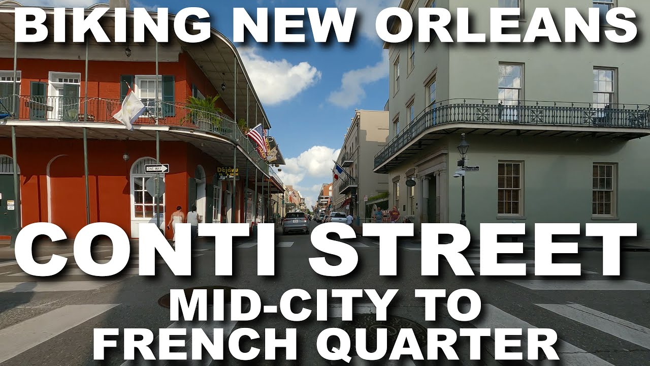 Conti Street : From Mid-City to the French Quarter : Biking New Orleans ...
