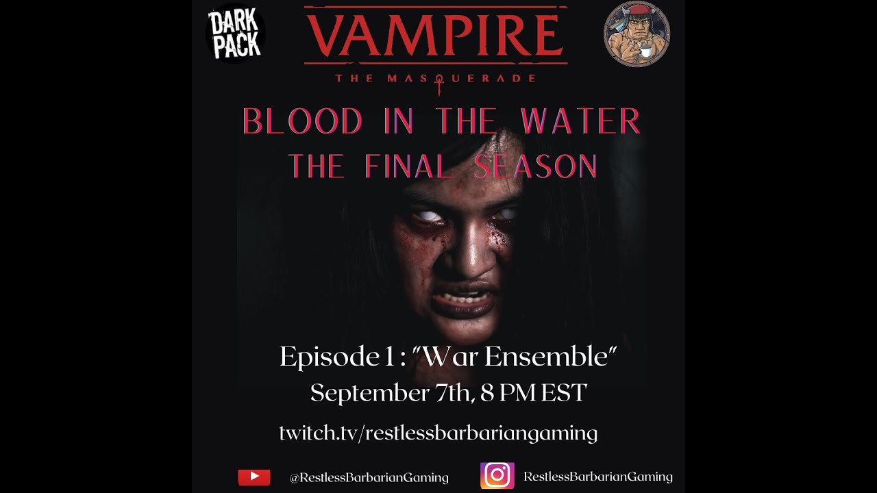 S3 E1 Blood in the Water | Vampire the Masquerade | V5 Actual Play ...