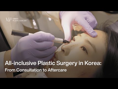 All-inclusive Plastic Surgery in Korea: From Consultation to Aftercare | VIP Plastic Surgery