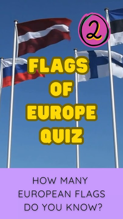 Flags of Europe quiz 2 #europe #flags #guessthecountry - YouTube