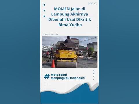 MOMEN Jalan di Lampung Akhirnya Dibenahi Usai DIkritik Bima Yudho - YouTube