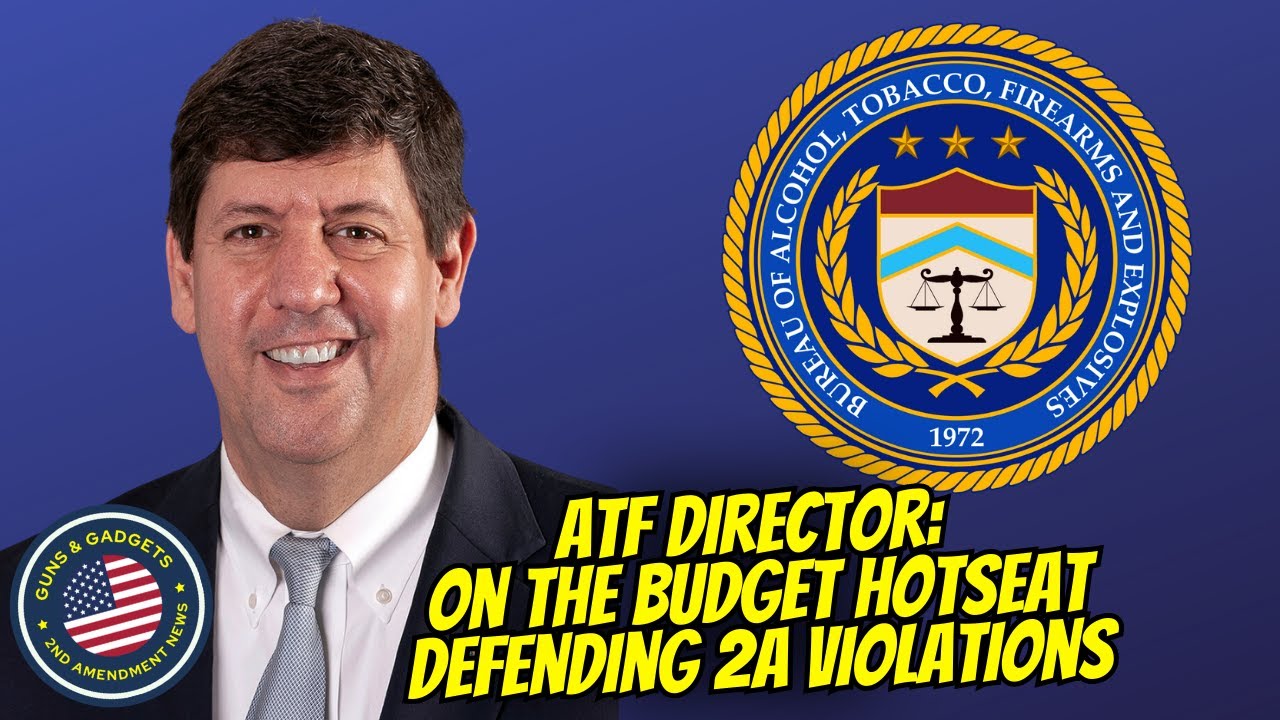 ATF Director On The Budget Hotseat Defending 2A Violations - YouTube