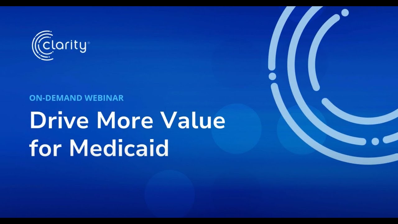 Drive More Value for Medicaid: How to Optimize Traditional & Digital ...