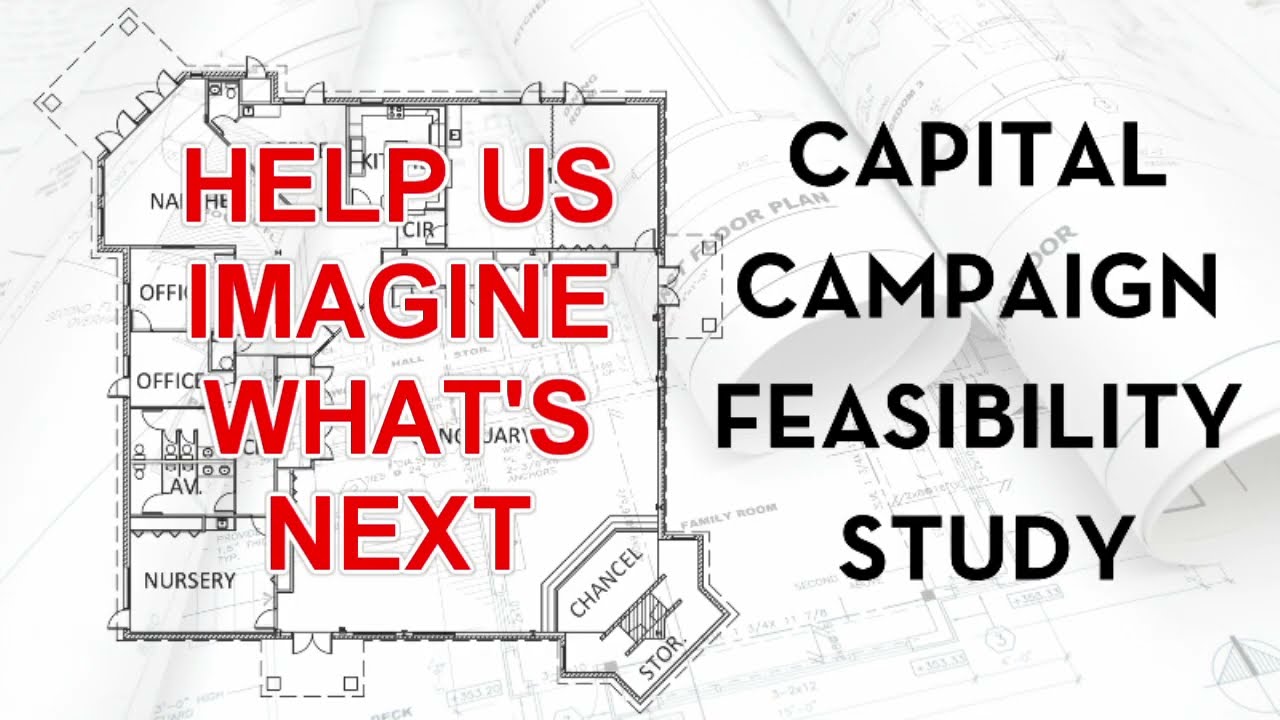 Capital Campaign Feasibility Study invitation - YouTube