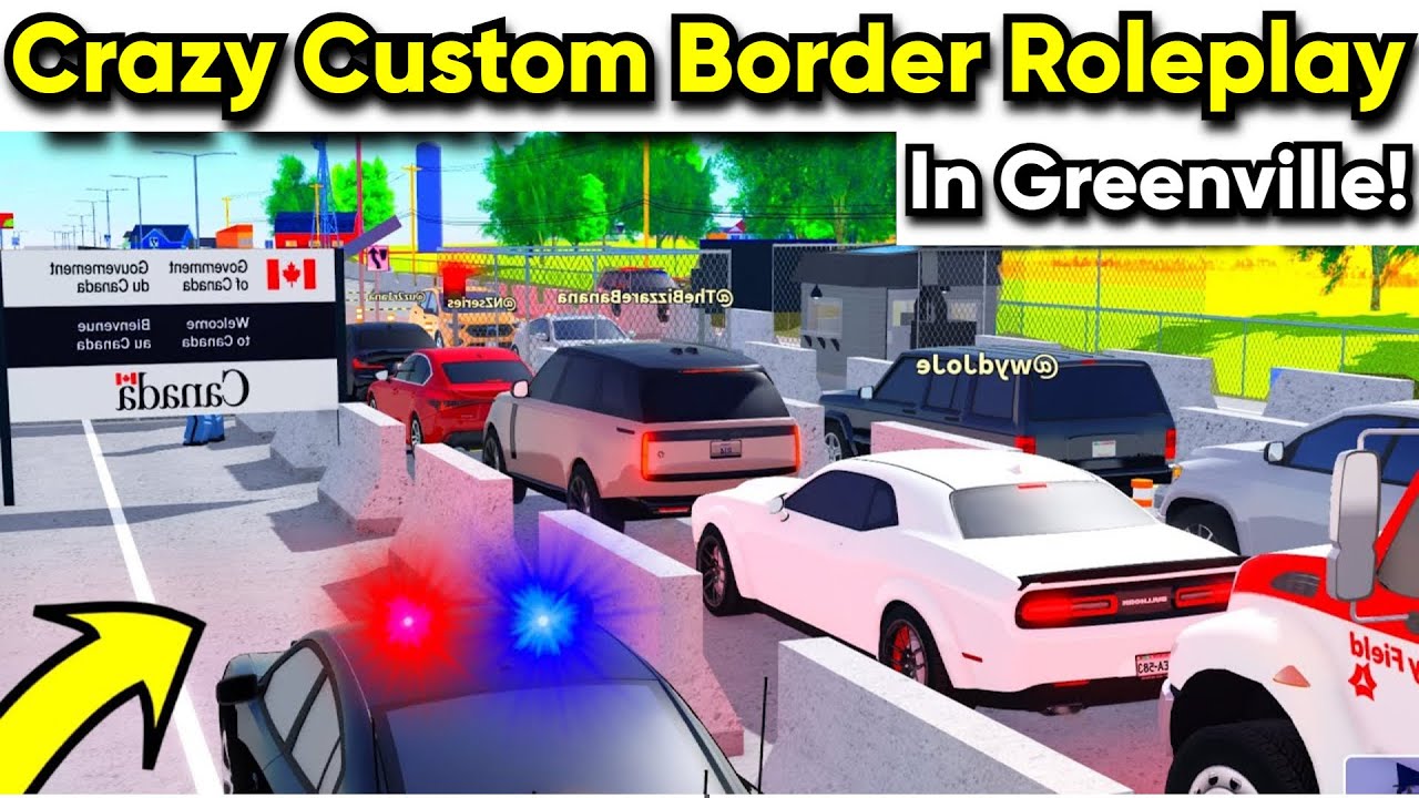 HUGE CUSTOM CRAZY BORDER ROLEPLAY & ADMIN CARS IN GREENVILLE! - YouTube