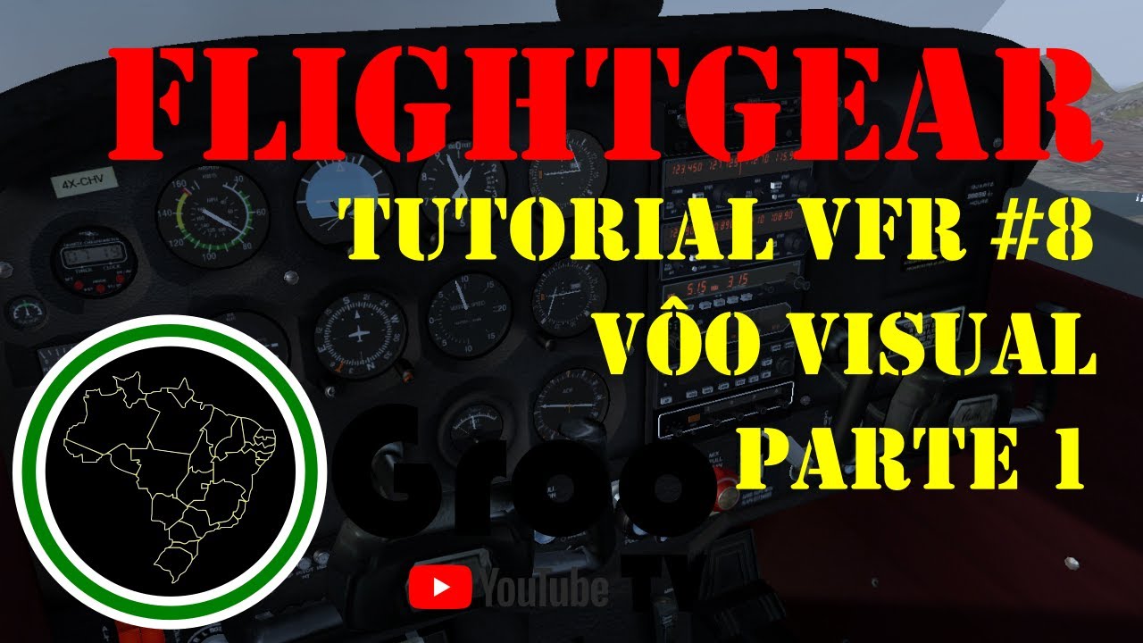 Tutorial Flightgear #8 - Vôo Visual - Parte 1 - YouTube