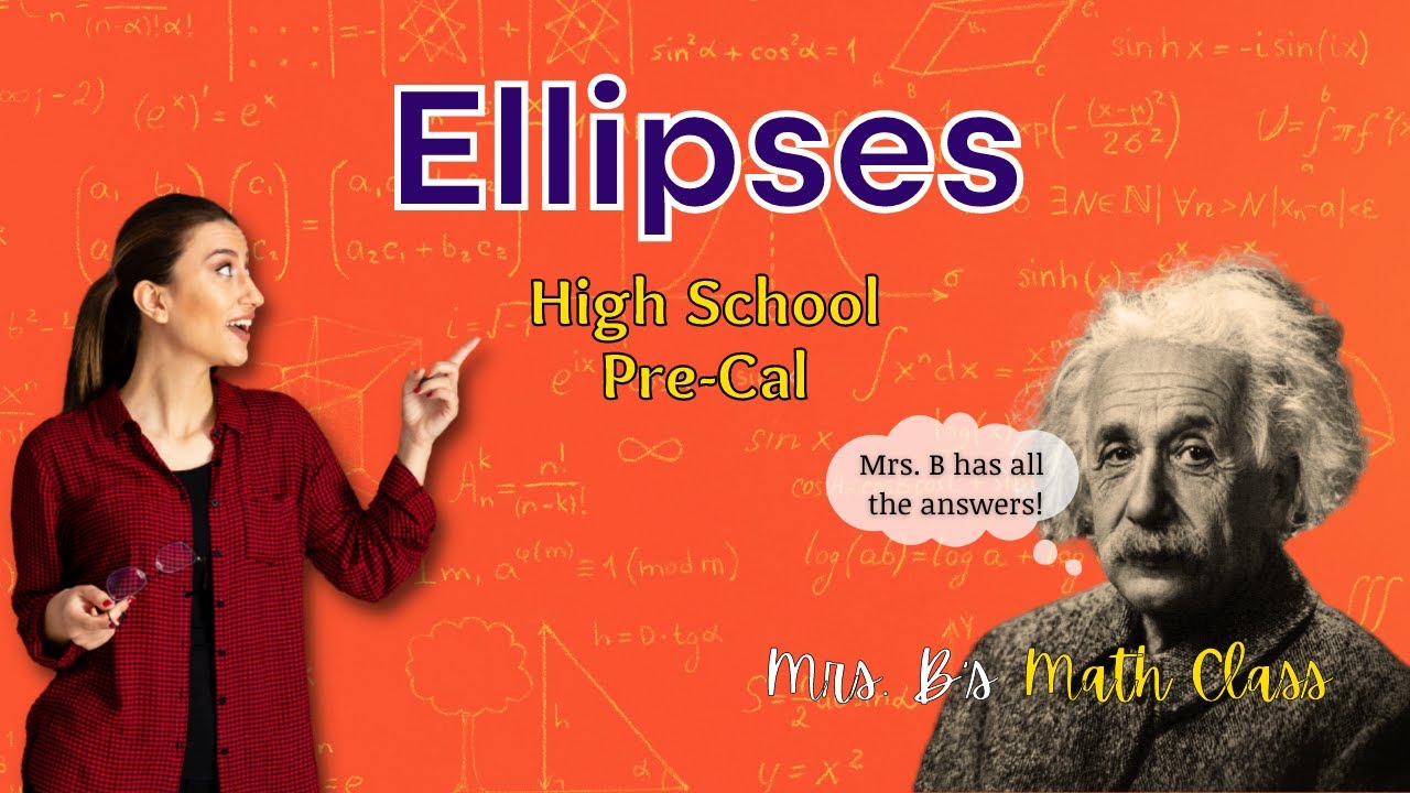 Ellipses - Pre Calculus - YouTube