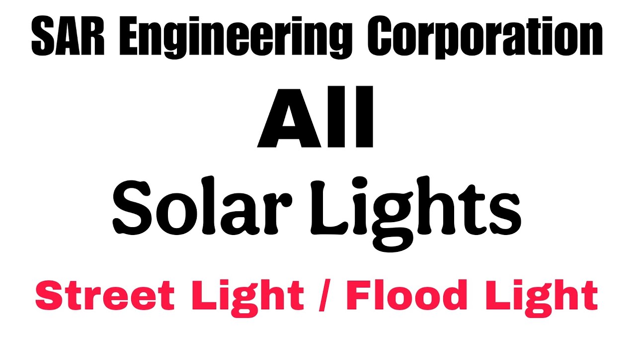 All Solar Street And Flood Lights | Sar Engineering Corporation 2025 ...