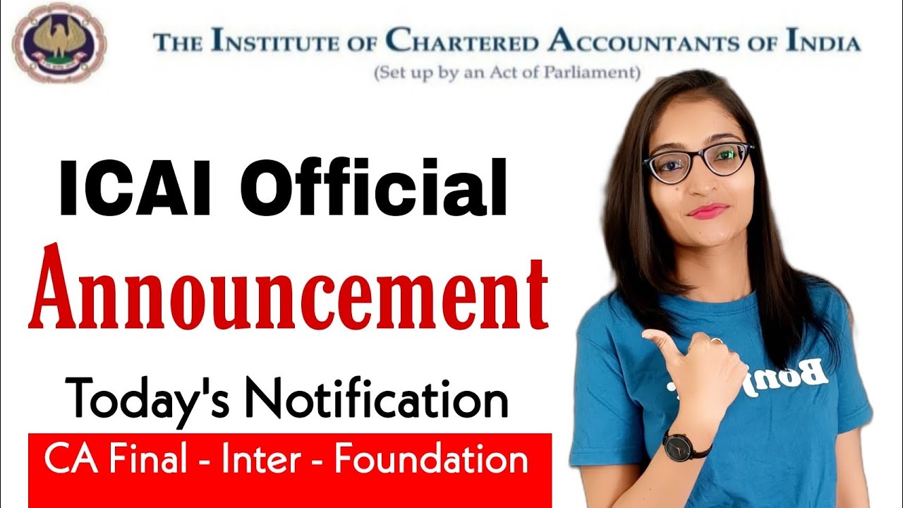 ICAI OFFICIAL ANNOUNCEMENT TODAY LATEST NEWS NOTIFICATION UPDATE ...