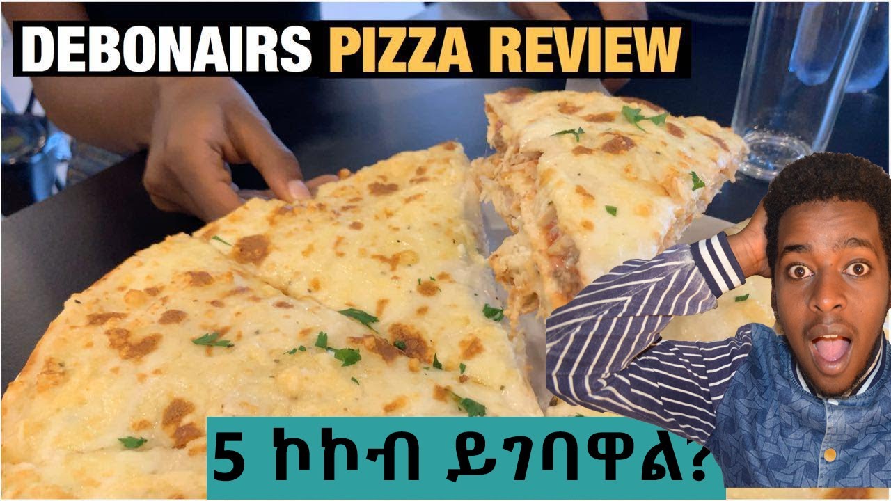 TRYING DEBONAIRS TRIPLE DECK PIZZA FOR THE FIRST TIME IN ADDIS ABABA ...