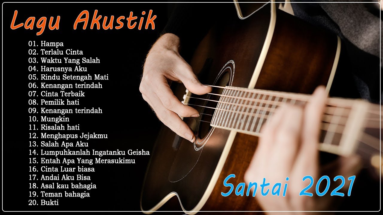 AKUSTIK LAGU INDONESIA || ENAK DI DENGAR PAS LAGI MAU TIDUR (TANPA ...