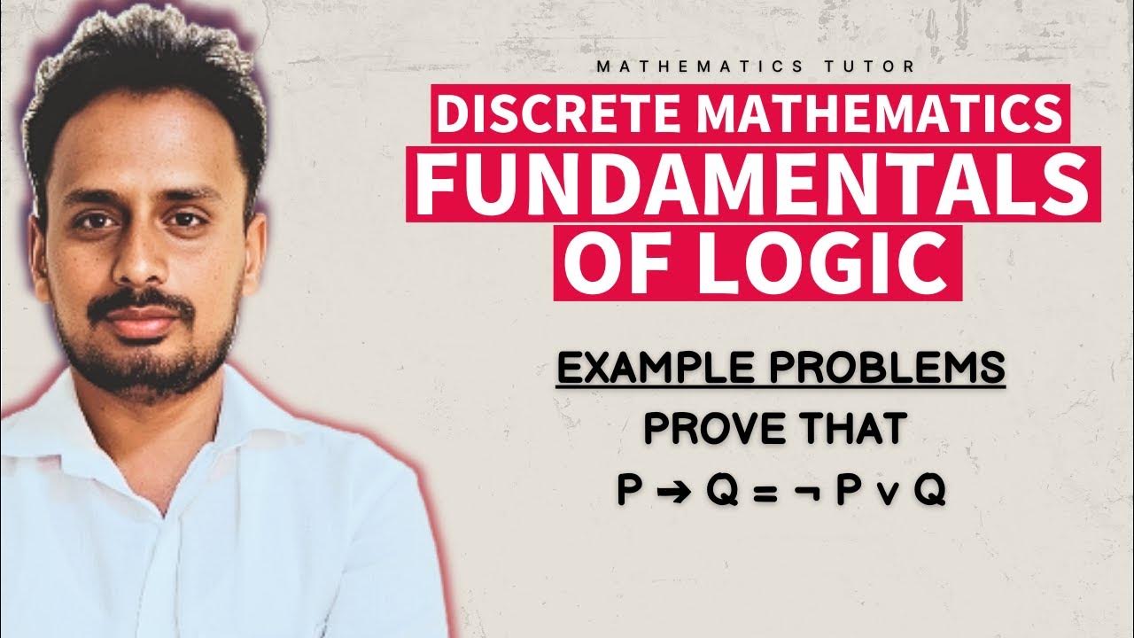 Fundamentals of Logic | Example Problem 7 | Discrete Mathematics - YouTube