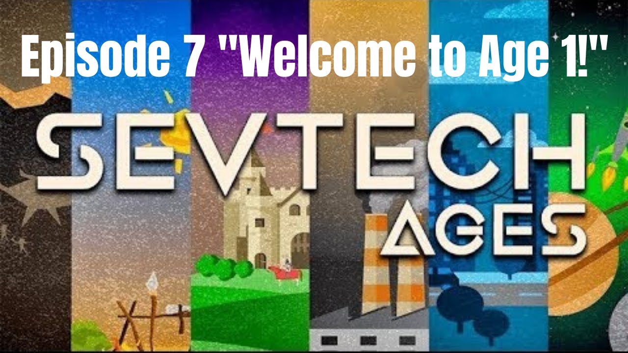 Sevtech Ages Lets Play and Tutorial Ep 7 "Welcome to Age 1!" - YouTube