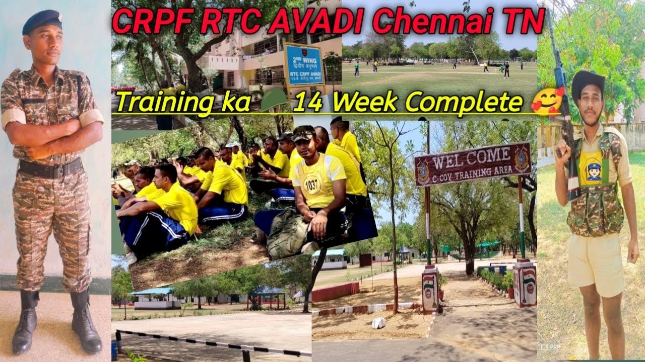 RTC AVADI Channai | CRPF Training 🪖 ka 14 Week Complete | First ...