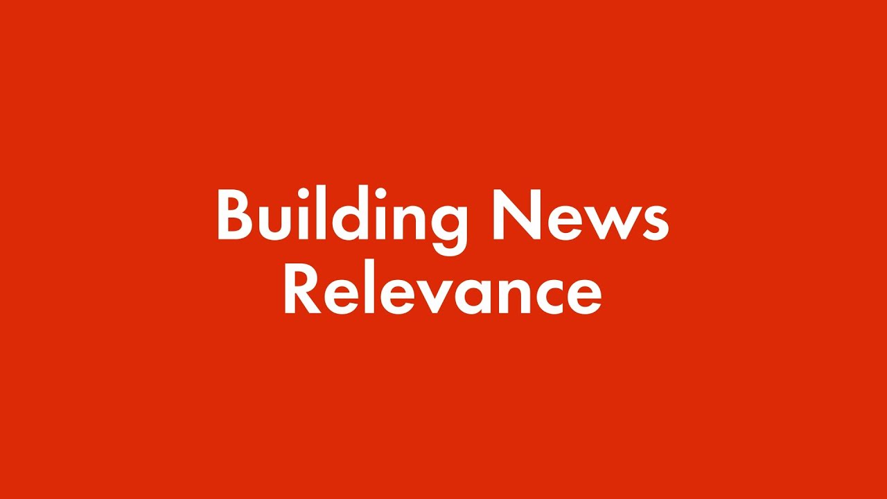 Building News Relevance - YouTube