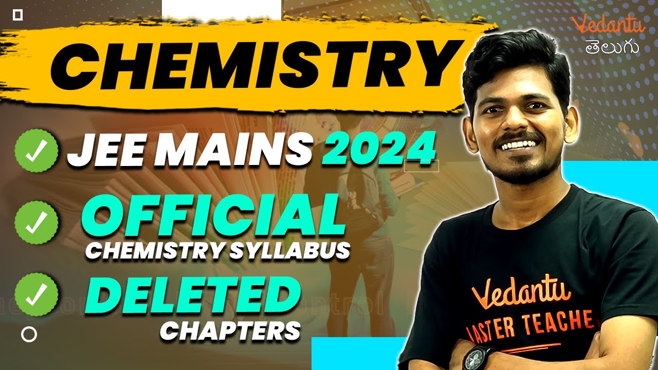 JEE Mains 2024 - CHEMISTRY Syllabus Detailed Analysis 🎯 OFFICIAL UPDATE ...