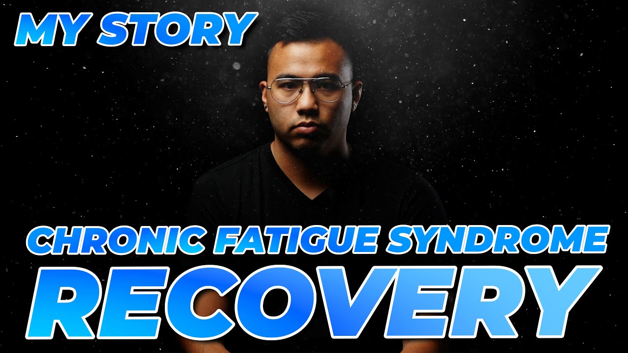 MY CHRONIC FATIGUE SYNDROME RECOVERY *INSPIRATIONAL* - YouTube