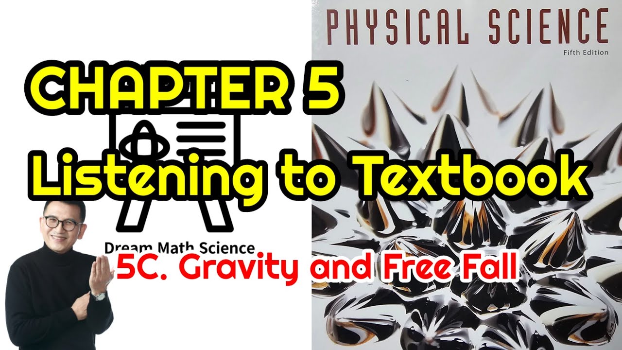 Physical Science,Listening to Textbook, Chapter5C. Gravity and Free ...