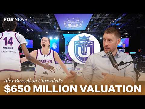 Unrivaled Co-Founder Alex Bazzell on the $650 Million Valuation and Player Equity