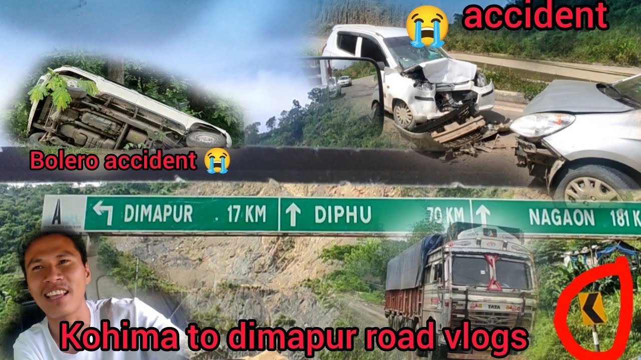 Bolero Neo brand new accident Kohima to dimapur road vlogs part 4 - YouTube