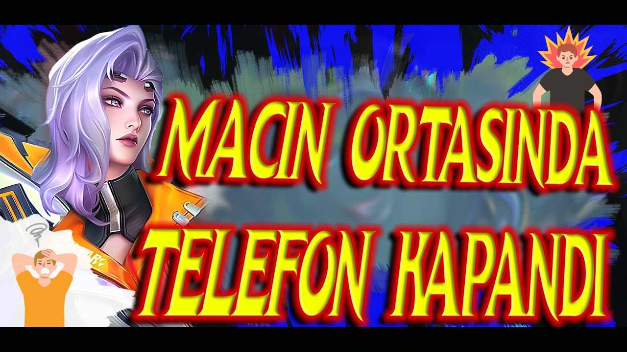 HARD MAÇTA TELEFON KAPANIRSA ? - VALENTİNA - Mobile Legends : Bang Bang ...