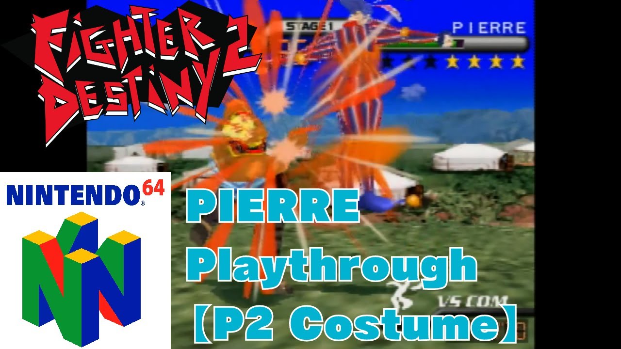 Fighter Destiny 2 (Nintendo 64) - PIERRE Playthrough [P2 Costume] - YouTube