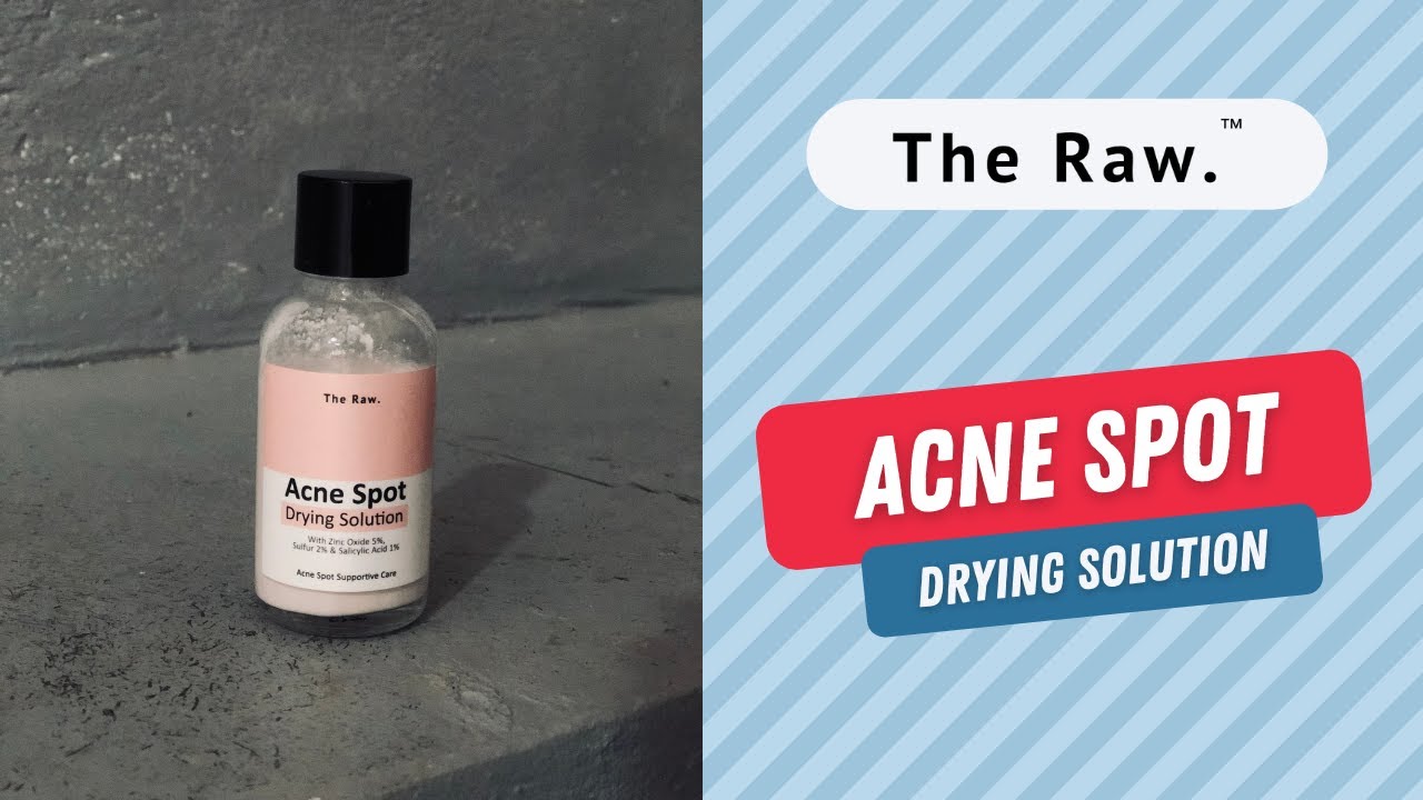 How to Use The Raw. Acne Spot Drying Solution - YouTube