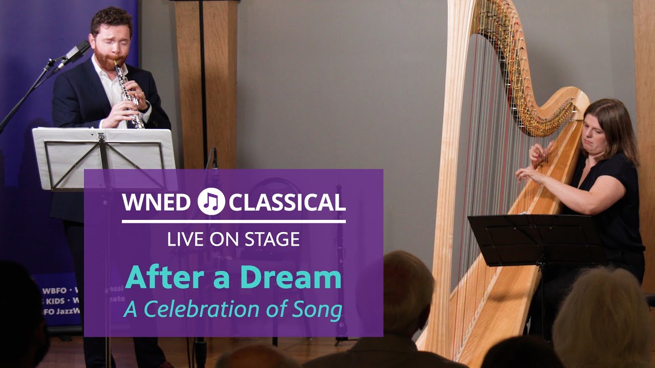 After a Dream: A Celebration of Song | WNED Classical Live on Stage ...