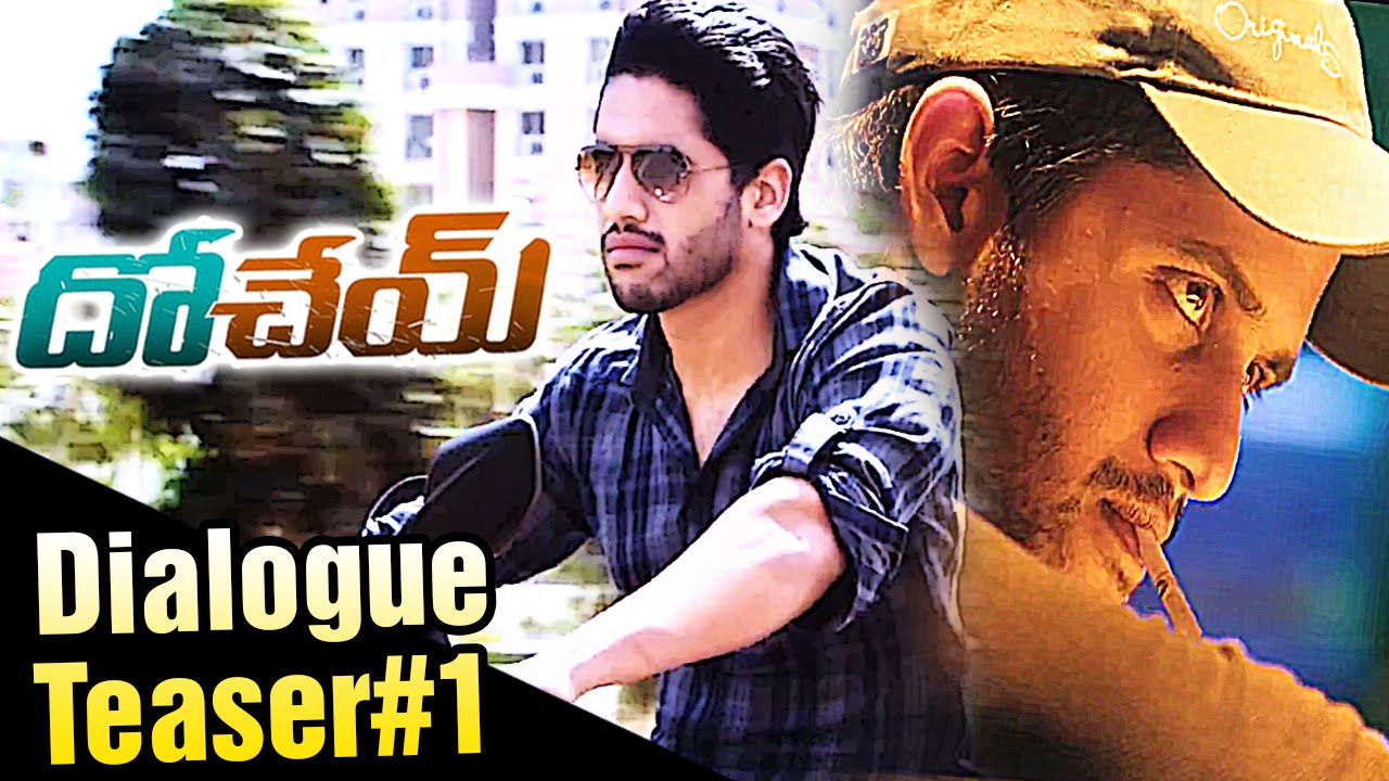 Dohchay Movie | Dialogue Teaser #1 | Naga Chaitanya | Kriti Sanon - YouTube