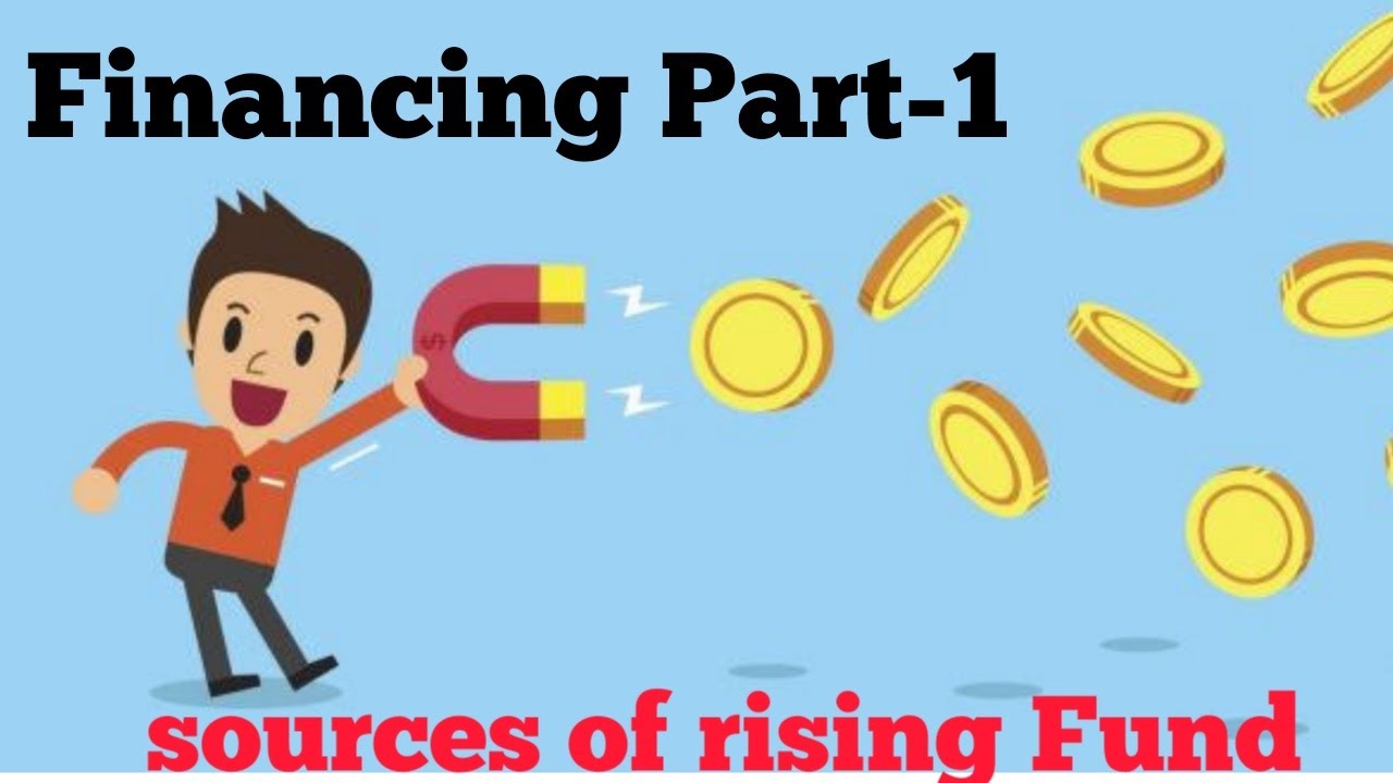 What is Financing?? Sources of rising fund in Bangla - YouTube