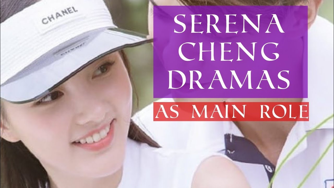 Serena Cheng Dramas As Main Role - YouTube
