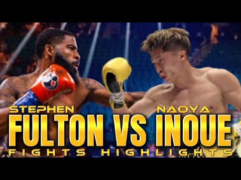 STEPHEN FULTON VS NAOYA INOUE FIGHTS HIGHLIGHTS - YouTube