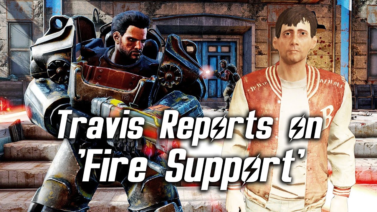 Fallout 4 - Travis Miles Reports on 'Fire Support' (awkward & confident ...
