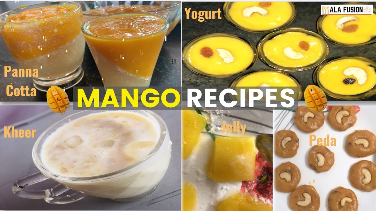5 Tasty Mango Recipes || Mango Delight || Sweet Recipes || Mango ...
