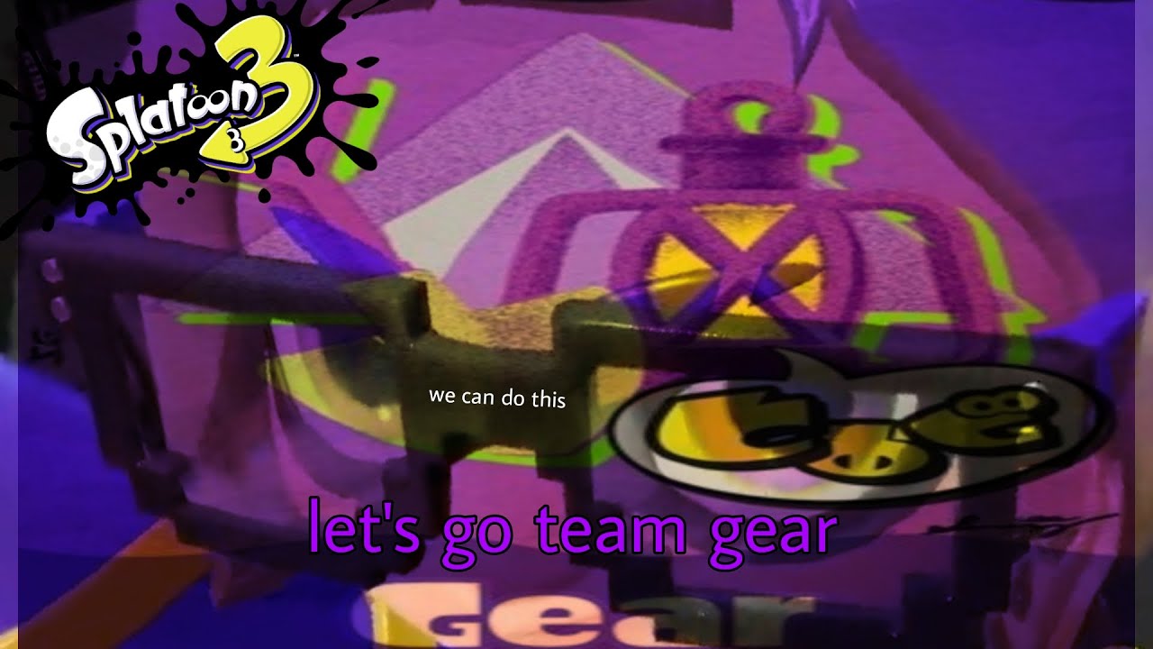 LETS GO TEAM GEAR | Splatoon 3 Splatfest - YouTube