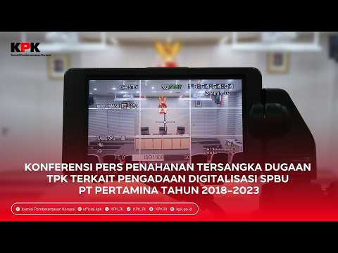 Konferensi Pers Penahanan Tersangka Dugaan TPK Terkait Pengadaan Digitalisasi SPBU  PT Pertamina
