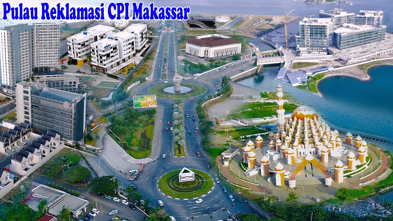 Kawasan Reklamasi Center Point Of Indonesia CPI Makassar - YouTube