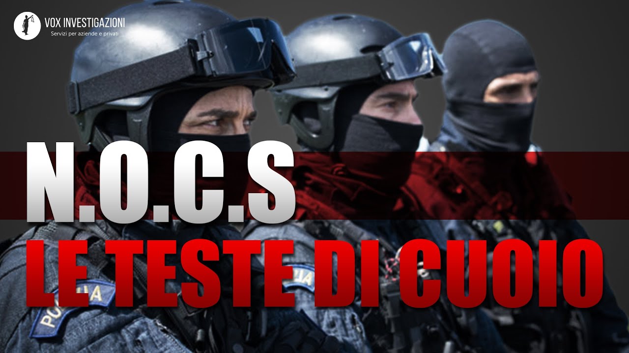 N.O.C.S: Unità Speciali di Polizia - Le teste di cuoio - YouTube