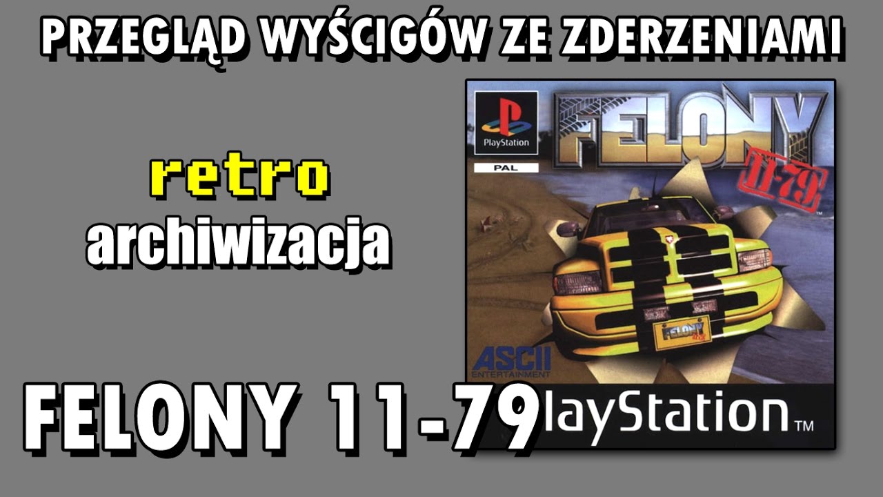 Zagrajmy w Felony 11-79 (Playstation1) | Retro archiwizacja - odcinek ...