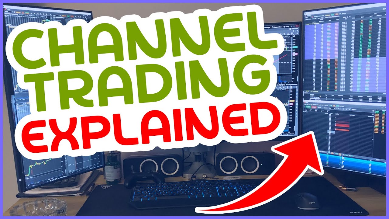 Channel Trading EXPLAINED IN DETAIL | [LIVE PREVIEW] - YouTube