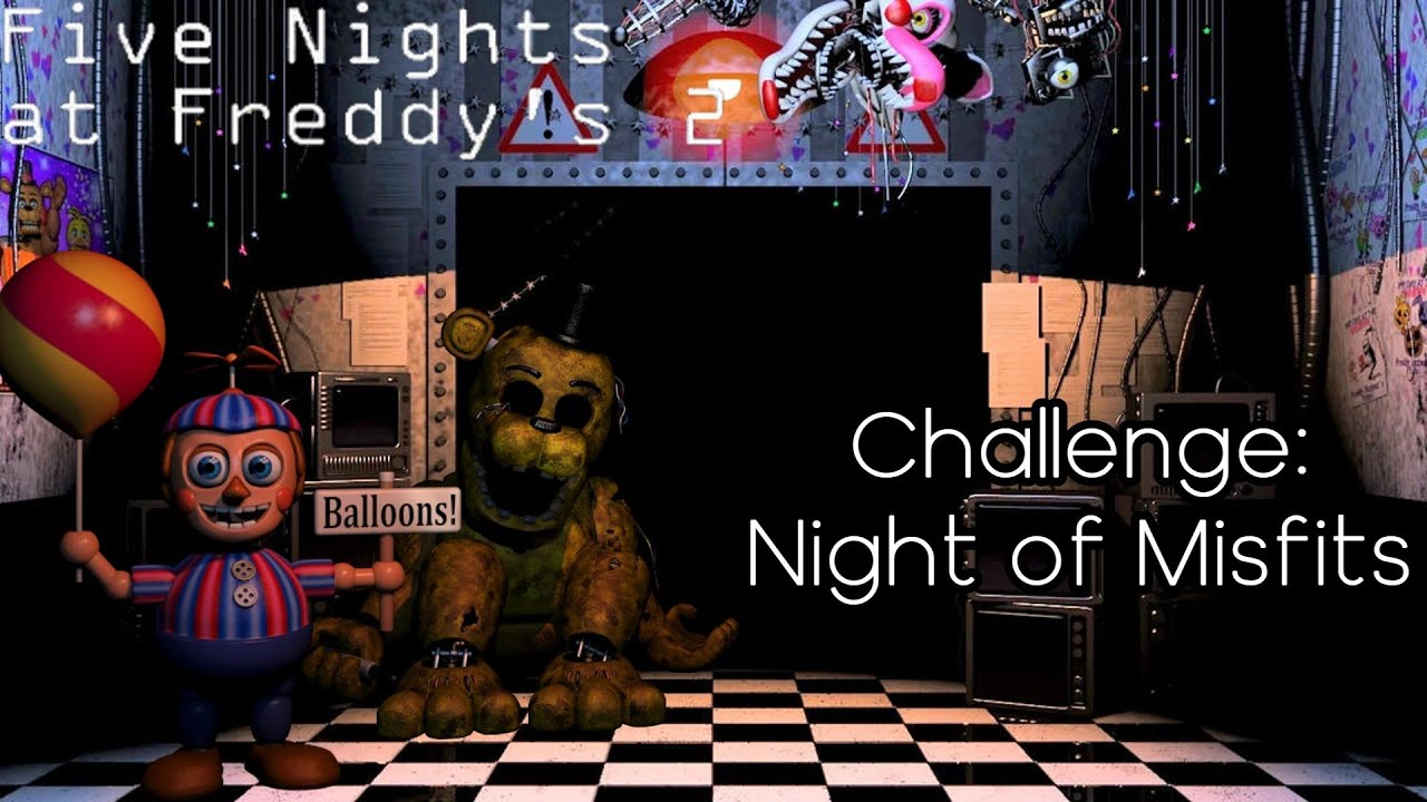 FNAF 2 INTENTANDO COMPLETAR EL CHALLENGE: NIGHT OF MISFITS - YouTube