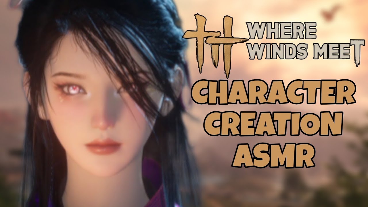 ASMR Where Winds Meet Character Creation ⚔ - YouTube