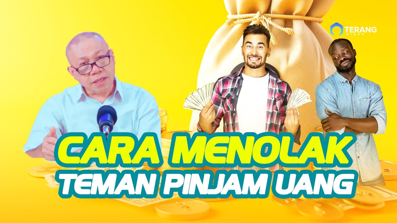 4 Cara Menolak Teman yang suka Pinjam Uang | Renungan Tentang Utang ...