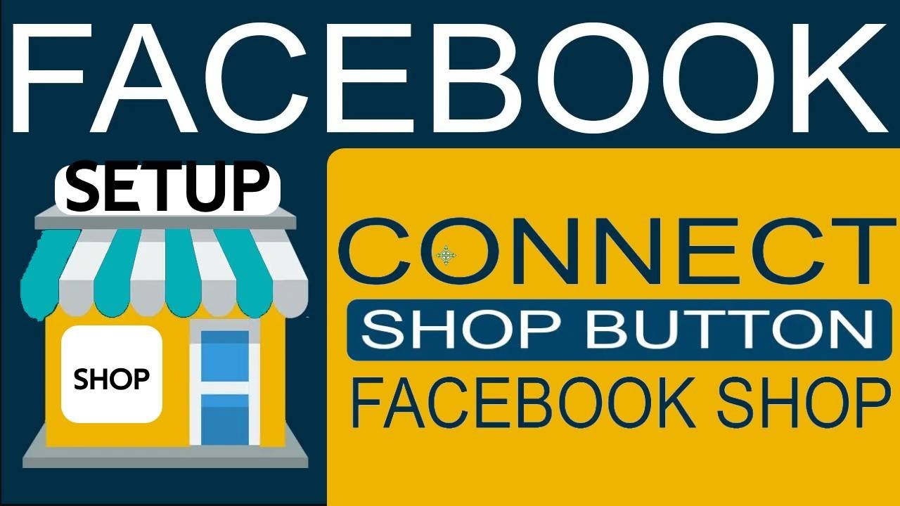 Learn how to setup and connect Facebook Shop To Facebook Shop Now ...