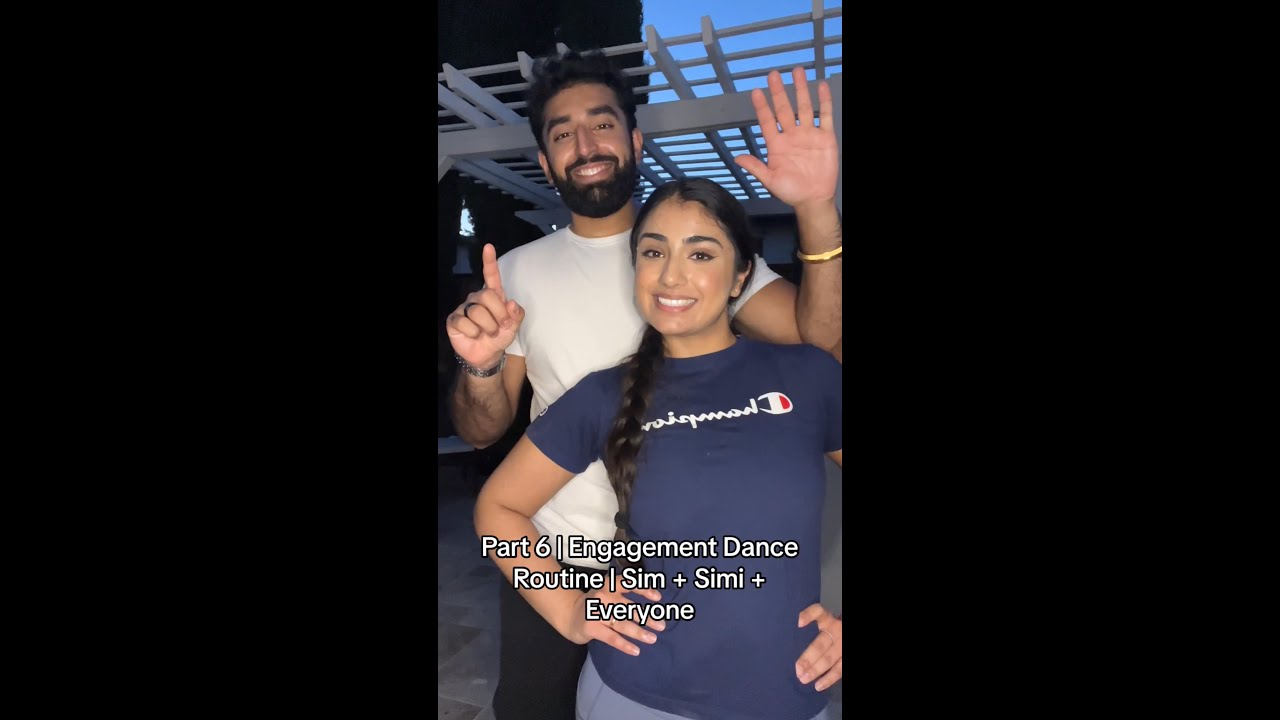 Part 6 | Engagement Dance Routine | Sim + Simi + Everyone - YouTube